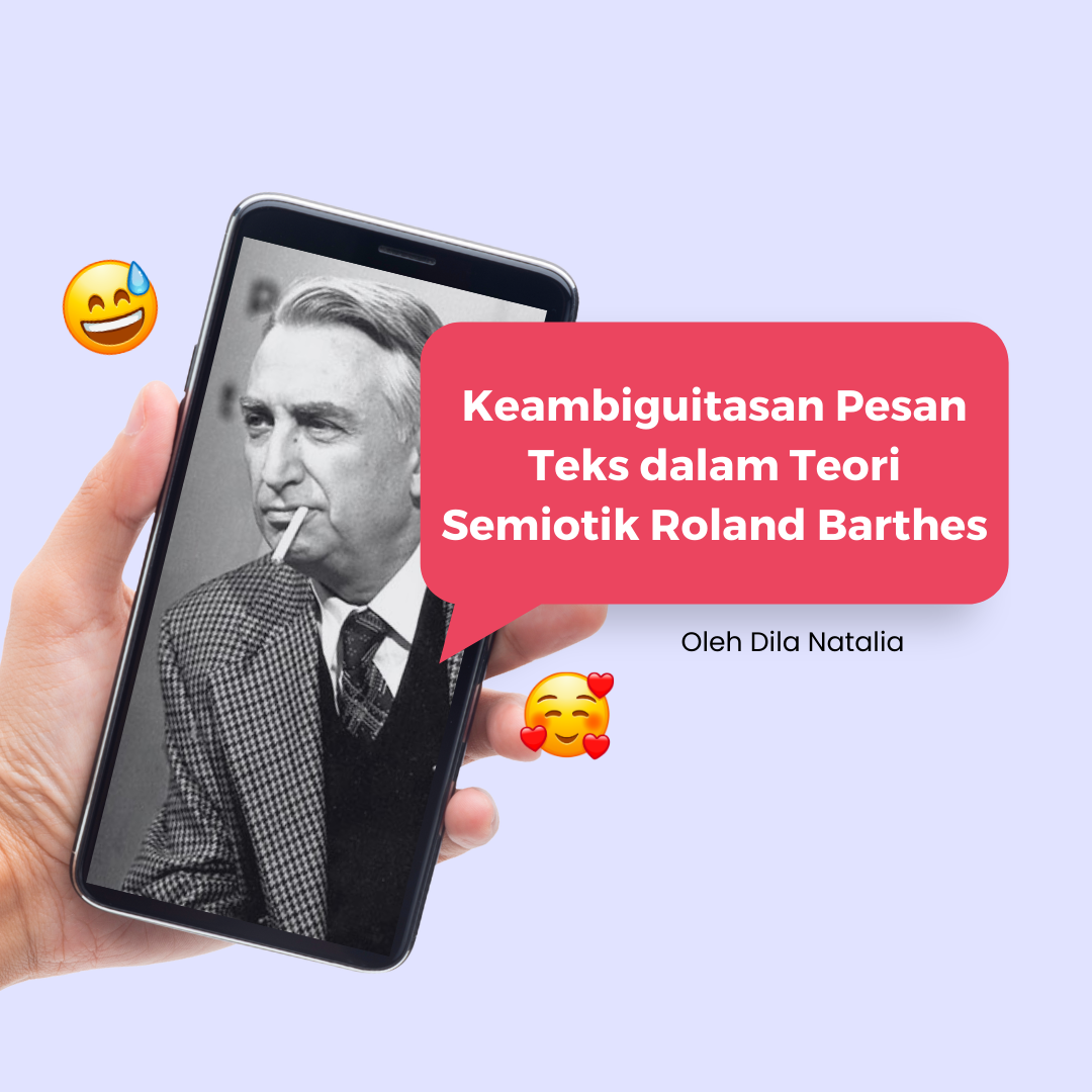 Keambiguitasan Pesan Teks dalam Teori Semiotik Roland Barthes - Literat