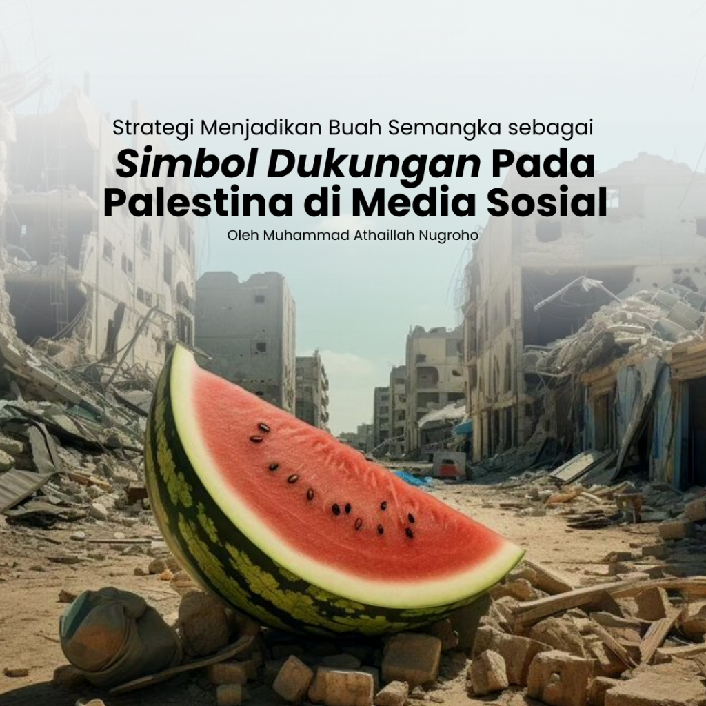 Strategi Menjadikan Buah Semangka Sebagai Simbol Dukungan Pada ...